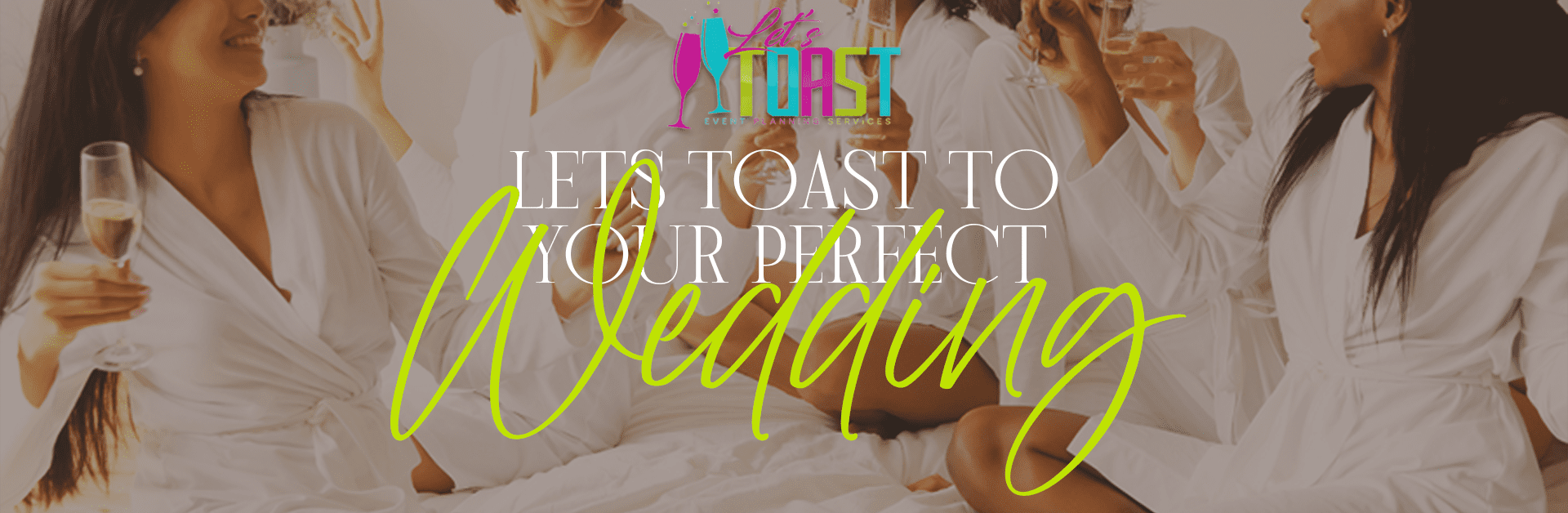 HOME - Let's Toast Event Planning